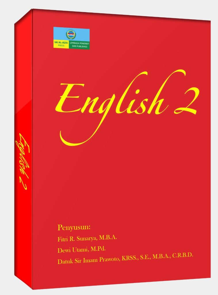 Buku Bahasa Inggris (English 2) – IAI AL-AZIS Press Buku Bahasa Inggris (English 2) – IAI AL-AZIS Press